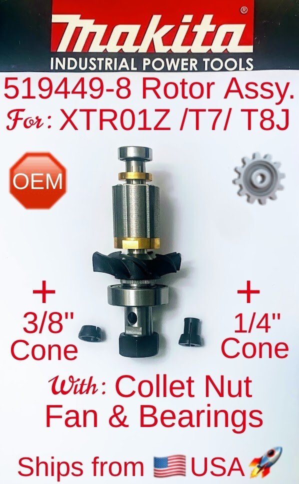 MAKITA 519449-8 OEM Rotor + Collet Nut+ 1/4" & 3/8" Cones for XTR01Z ...