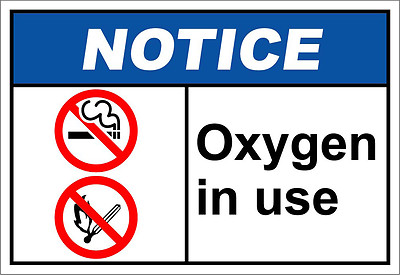 Oxygen In Use Notice OSHA / ANSI LABEL DECAL STICKER | eBay