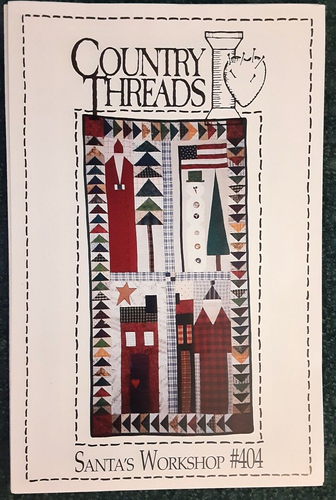Country Threads SANTA'S WORKSHOP Quilt Pattern Sewing Craft Christmas ...