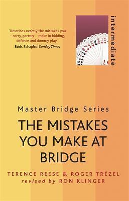 The Mistakes You Make at Bridge; Master Br- 0304368113, paperback, Terence Reese 9780304368112| eBay