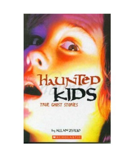 HAUNTED KIDS: TRUE GHOST STORIES By Allan Zullo **Mint Condition** | eBay