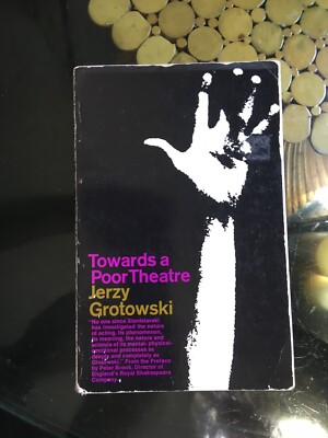 Towards a Poor Theatre by Jerzy Grotowski (1970, Trade Paperback ...