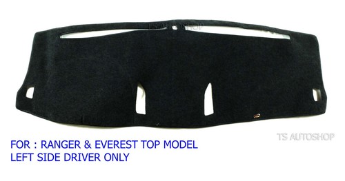 FOR FORD RANGER MK2 FACELIFT WILDTRAK 2016 LEFT DRIVER DASH MAT DASHMAT ...