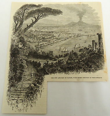1878 magazine engraving ~ THE CITY AND THE BAY ~ Naples, Italy ~ MT ...