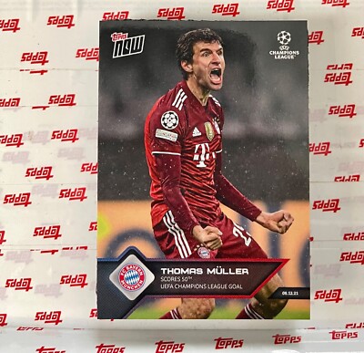Thomas Muller Scores 50th Champions League goal UCL TOPPS NOW Card 100 ...