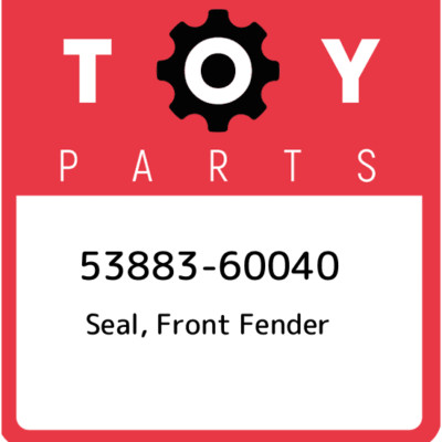 53883-60040 Toyota Seal, front fender 5388360040, New Genuine OEM Part ...