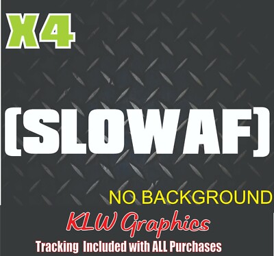 SLOW AF Vinyl Decal Sticker Car Turbo Diesel Truck Boost JDM Euro Funny ...