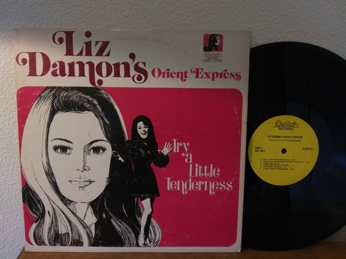 Liz Damon’s Orient Express Try A Little Tenderness LP EX, DELILAH Orig ...