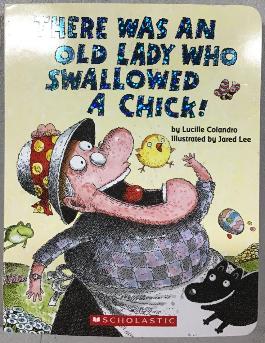 There Was an Old Lady Who Swallowed a Chick! (Board Book) by Lucille ...