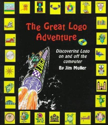 The Great LOGO Adventure: Discovering LOGO on and Off the Computer ...