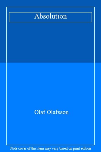 Absolution By Olaf Olafsson. 9781897580028 | eBay Australia