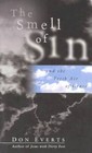 The Smell of Sin: and the Fresh Air of Grace - Paperback By Everts, Don ...