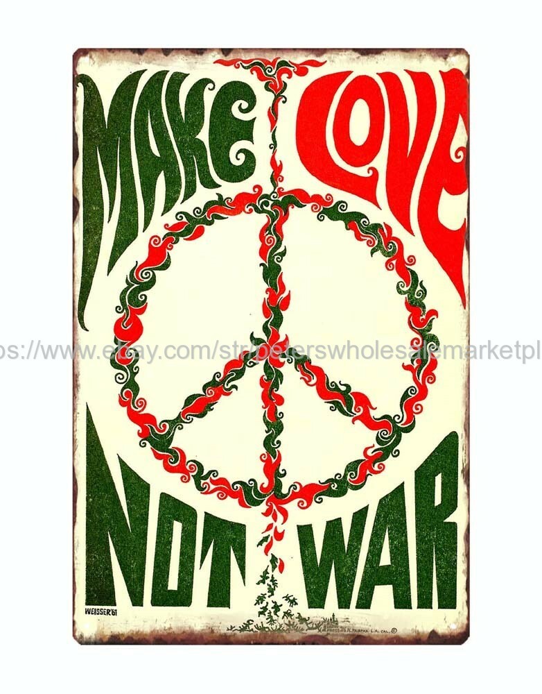 Peace Not War Signs