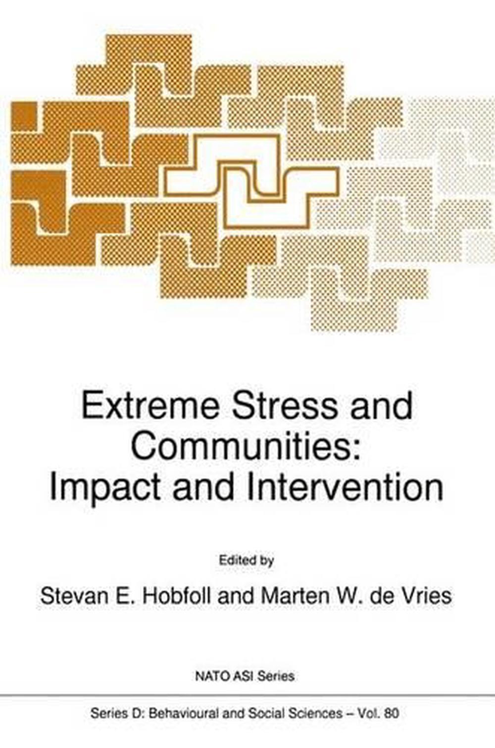 Extreme Stress and Communities: Impact and Intervention by S.E. Hobfoll ...