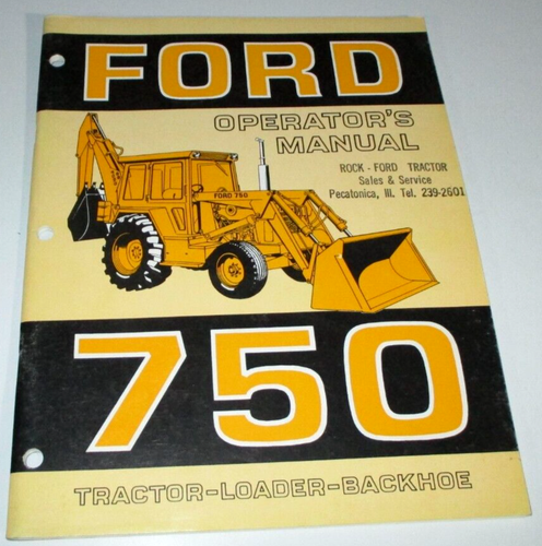 *Ford 750 Tractor Loader Backhoe Operators & Maintenance Manual ...