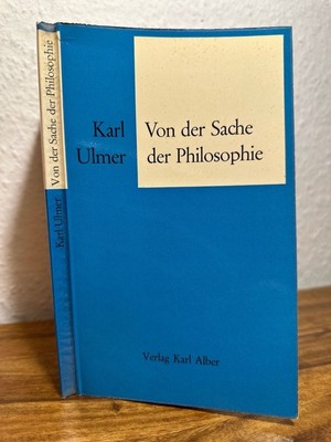 Von der Sache der Philosophie. Ulmer, Karl: | eBay.de