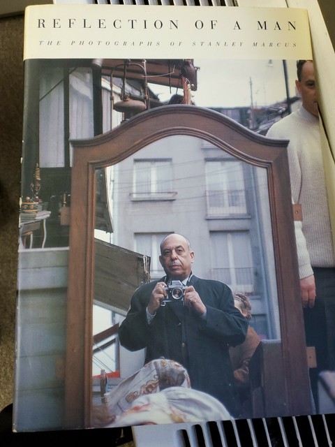 Reflection of a Man : The Photographs of Stanley Marcus by Jerrie ...