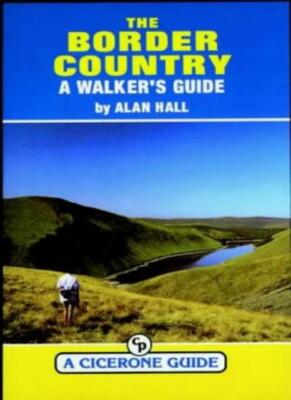 The Border Country - A Walker's Guide (Cicerone Guide) By Alan H | eBay