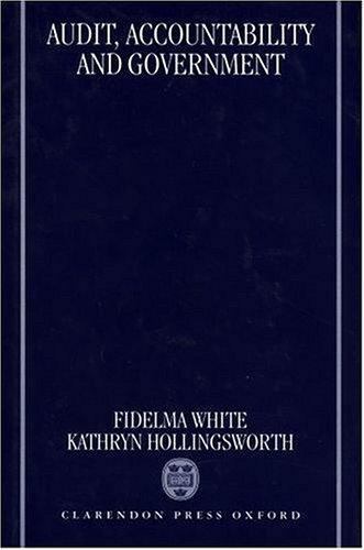 Audit, Accountability and Government by Fidelma White and Kathryn ...
