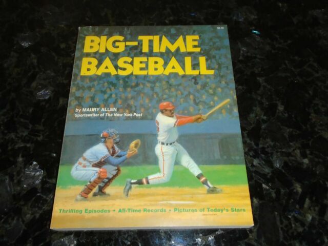 Big-Time Baseball : A Complete Record of the National Sport by Maury ...