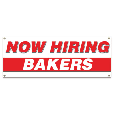 Now Hiring Bakers Banner Apply Inside Accepting Application Single ...