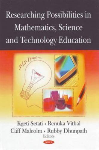 Researching Possibilities in Mathematics, Science and Technology ...