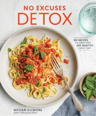 Megan Gilmore No Excuses Detox (Paperback) 9780399579028 | eBay
