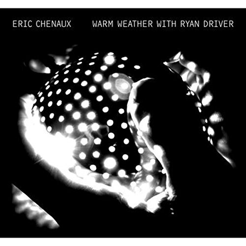 Eric Chenaux Warm Weather With Ryan Driver LP Vinyl CST068LP NEW | eBay