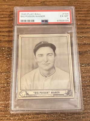 1940 Play Ball Baseball #104 Big Poison Waner PSA 6 | eBay
