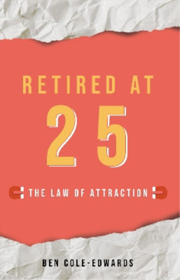 Ben Cole-Edwards Retired At 25 (Paperback) | eBay
