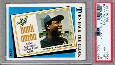 HOF'er HANK AARON # 663 1989 TOPPS "TURN BACK THE CLOCK"-PSA NM to MT 8 ...