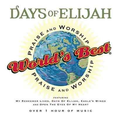Days Of Elijah - Audio CD by World's Best Praise and Worship - VERY GOOD | eBay