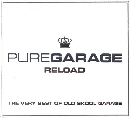 PURE GARAGE RELOAD THE VERY BEST OF OLD SKOOL GARAGE - 3 CD NEUF | eBay