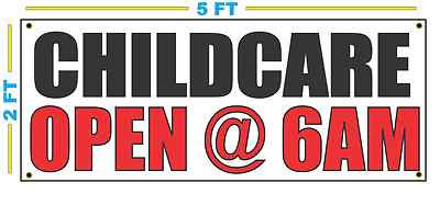 CHILDCARE OPEN AT 6 AM Banner Sign NEW Size Best Quality for The $ | eBay