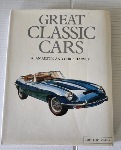 Great Classic Cars by Alan Austin & Chris Harvey 1986 Hardcover | eBay