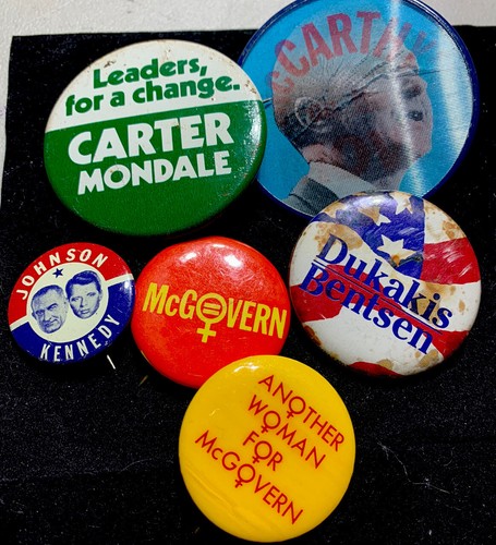 Presidential election buttons. (6) Kennedy, McGovern , Carter,Dukakis ...
