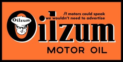 Oilzum Motor Oil - If Engines Could Talk NEW Metal Sign 18x36" USA ...