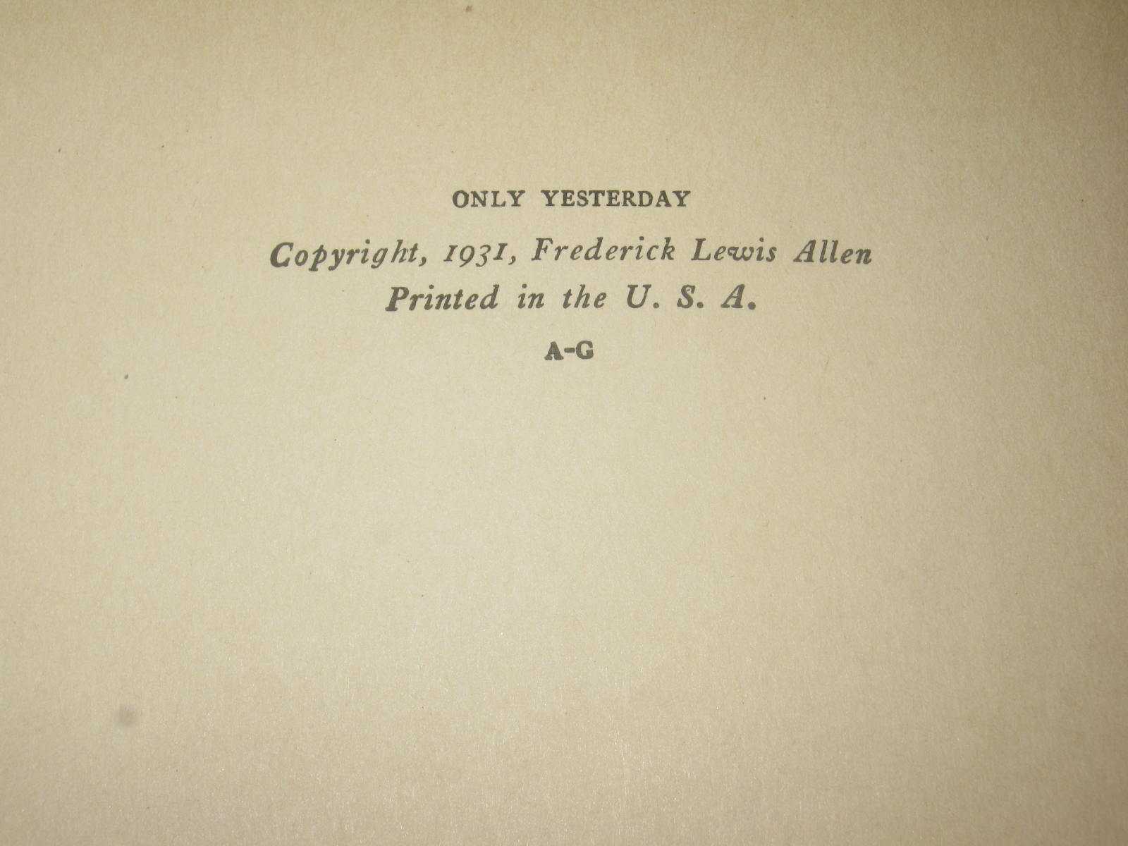 Only Yesterday by Frederick Lewis Allen 1st ed Hardcover Harper ...