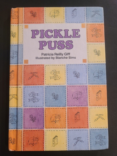 PICKLE PUSS by Patricia Reilly Giff, Copyright 1986 Weekly Reader ...
