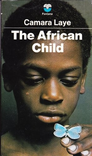 THE AFRICAN CHILD By Camara Laye & James Kirkup *Excellent Condition ...