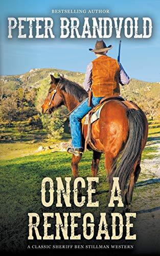 Once A Renegade (A Sheriff Ben Stillman Western) 9781641199070| eBay