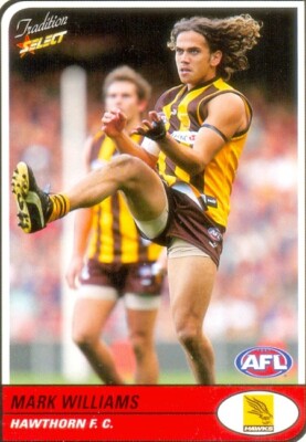 2005 AFL SELECT TRADITION Common card #80 - Mark Williams - Hawthorn ...