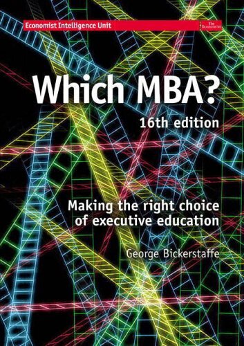 WHICH MBA?: A critical guide to the world's best MBAs (16th Edit ...