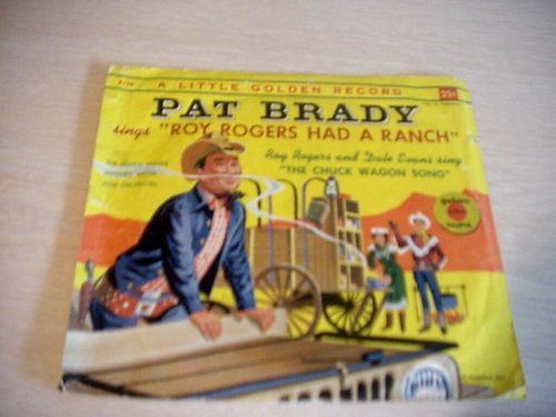 VINTAGE 1955 GOLDEN RECORD PAT BRADY SING, ROY ROGERS HAD A RANCH, 78 ...