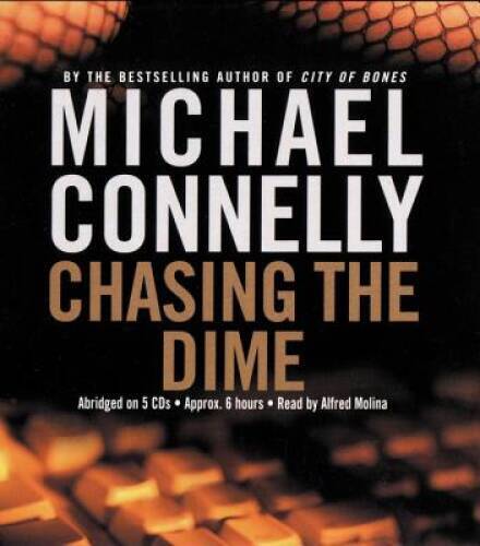 Chasing the Dime - Audio CD By Connelly, Michael - VERY GOOD ...