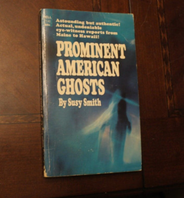 Prominent American Ghosts ~ Susy Smith ~ 1969 Dell PB 1PR | eBay