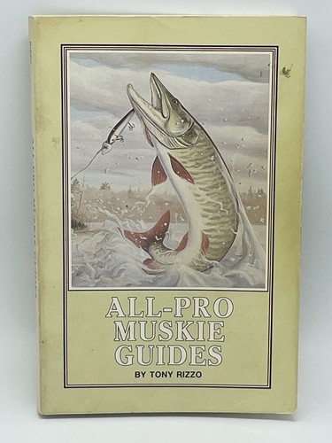 All-Pro Muskie Guides by Tony Rizzo - Musky Legend 1991 1st Edition ...