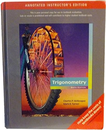 TRIGONOMETRY, 6TH EDITION By Charles P. Mckeague & Mark D. Turner ...