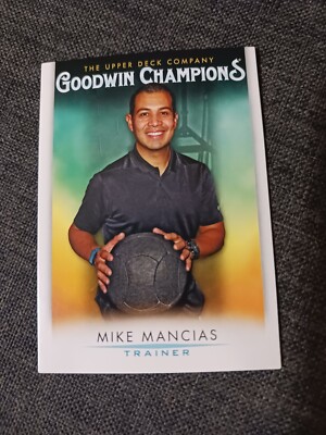 2021 Upper Deck Goodwin Champions Base #40 Mike Mancias - Trainer | eBay