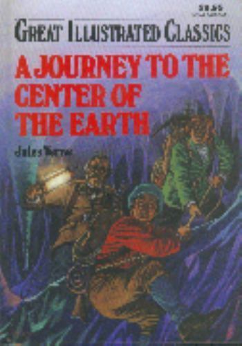 A Journey to the Center of the Earth (Great Illustrated Classics) Verne ...
